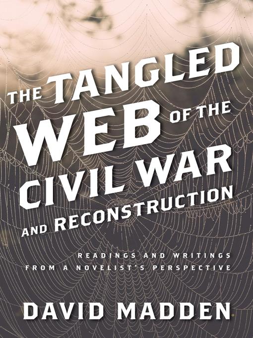Libby - The Tangled Web of the Civil War and Reconstruction